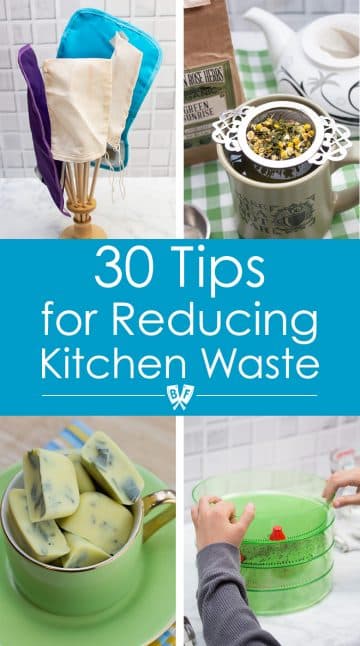 30 Tips for Reducing Kitchen Waste » Big Flavors from a Tiny Kitchen